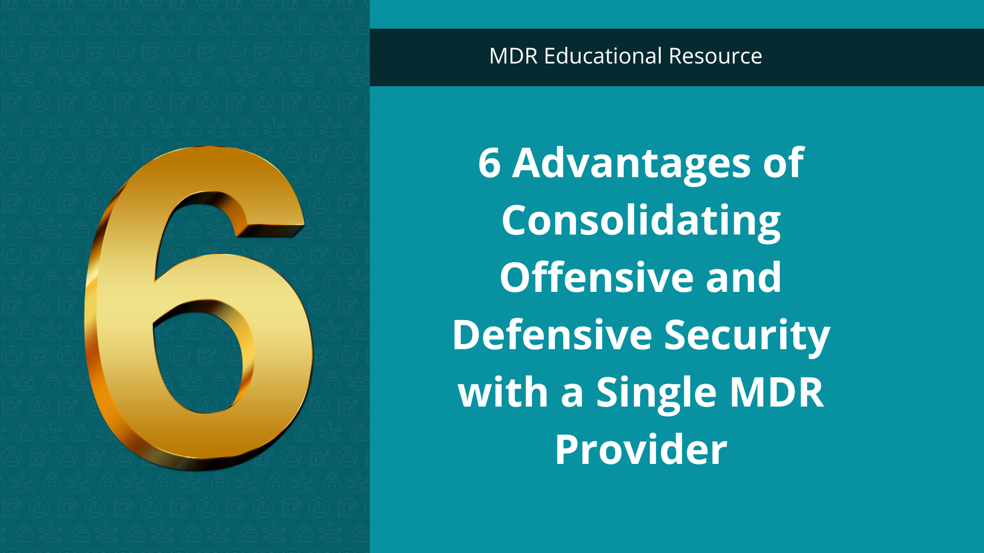 6 Advantages of Consolidating Offensive and Defensive Security with a ...