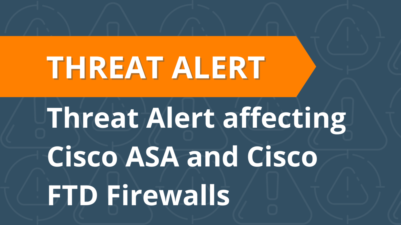 High Severity Cisco ASA and Cisco FTD Firewalls Vulnerabilities | CyberMaxx High Severity Cisco ASA and Cisco FTD Firewalls Vulnerabilities | CyberMaxx