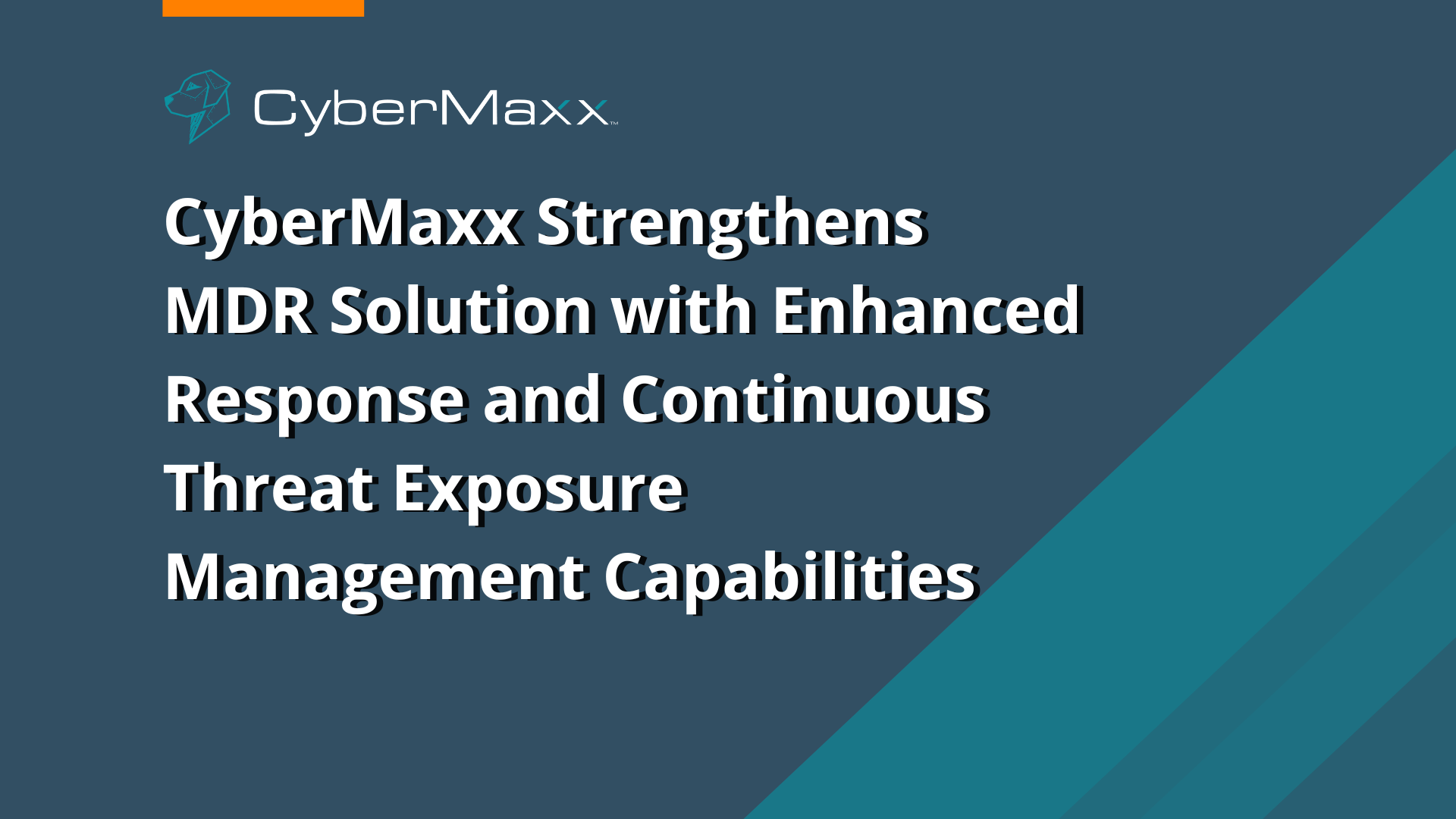CyberMaxx Strengthens MDR Solution with Enhanced Response and ...